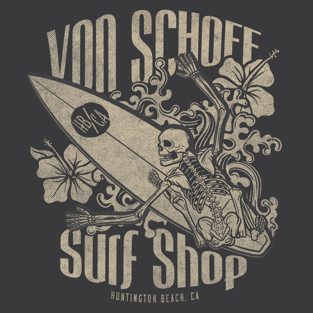 Ride or Die – Von Schoff Surf Shop